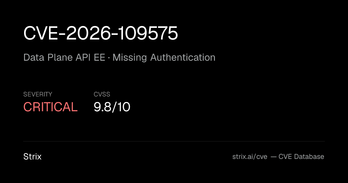 CVE-2026-109575: Data Plane API EE Missing Authentication